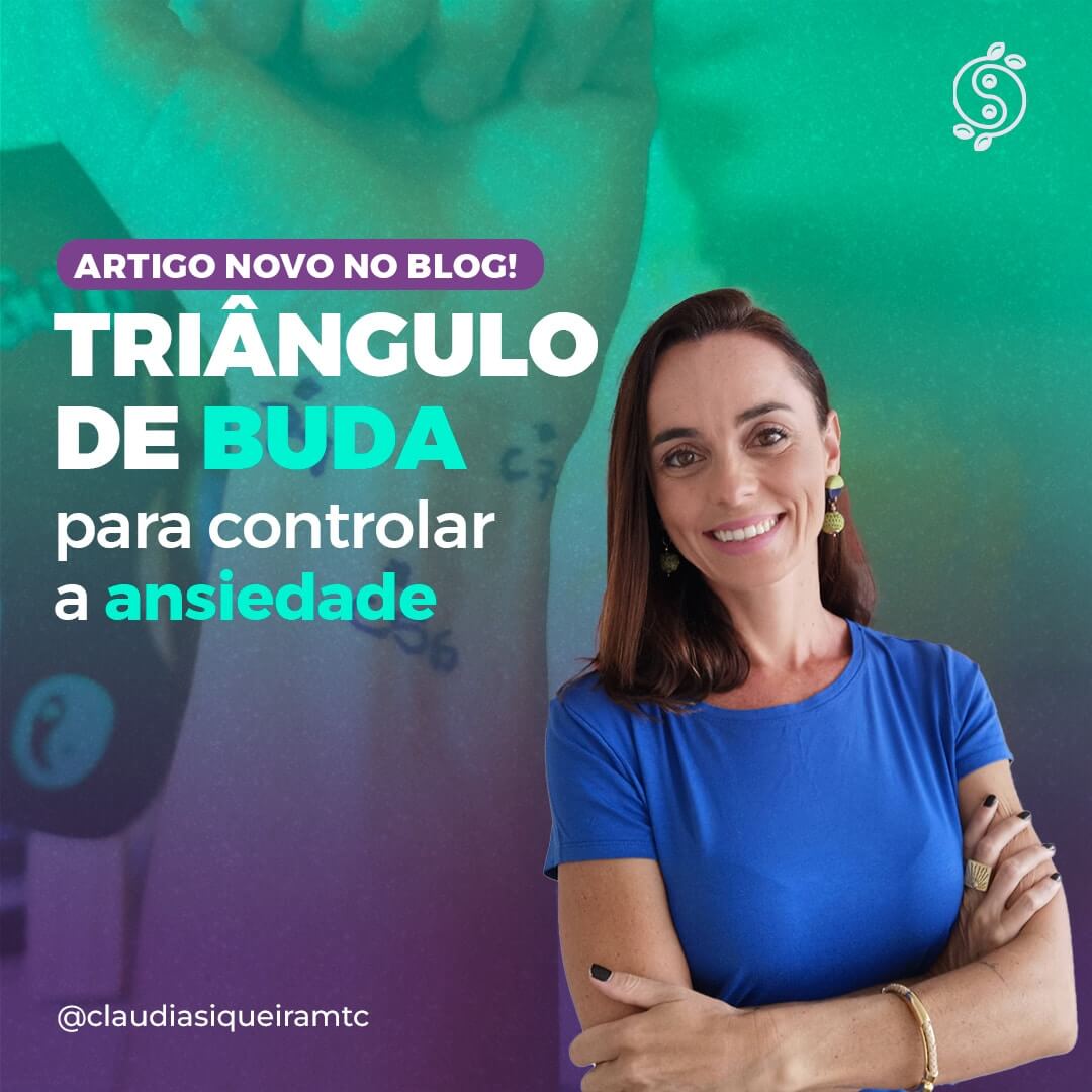 Triângulo de Buda para controlar a ansiedade - Cláudia Siqueira Academy